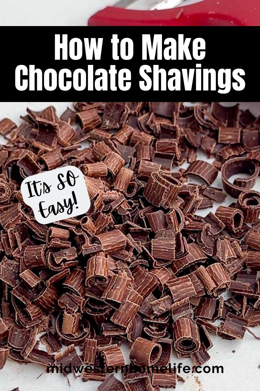 How to Make Chocolate Shavings - Midwestern HomeLife