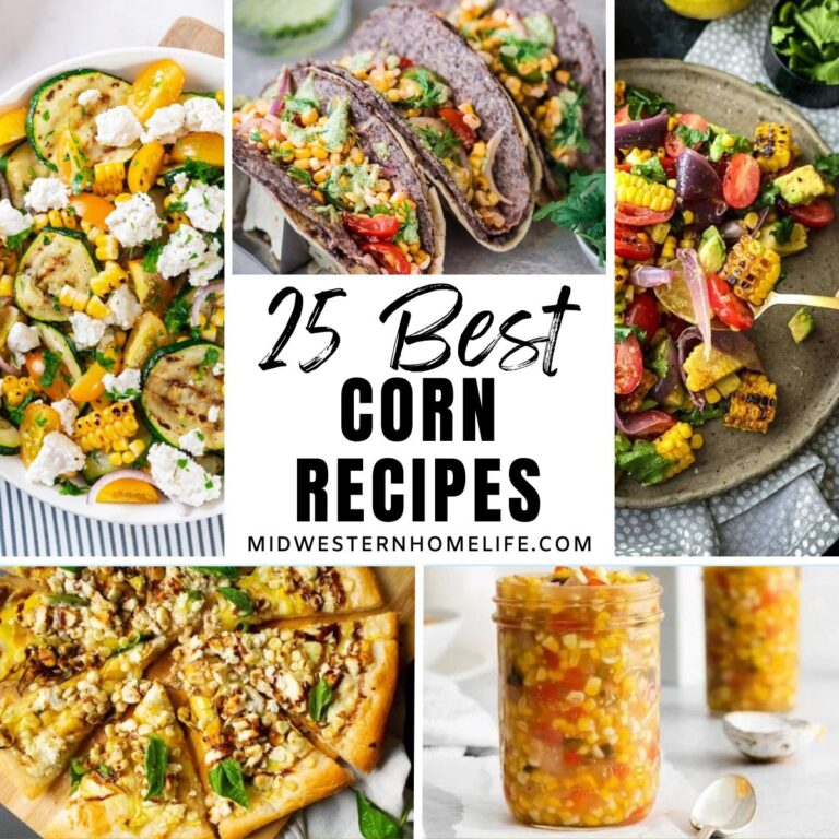 Top 25 Corn Recipes - Midwestern HomeLife