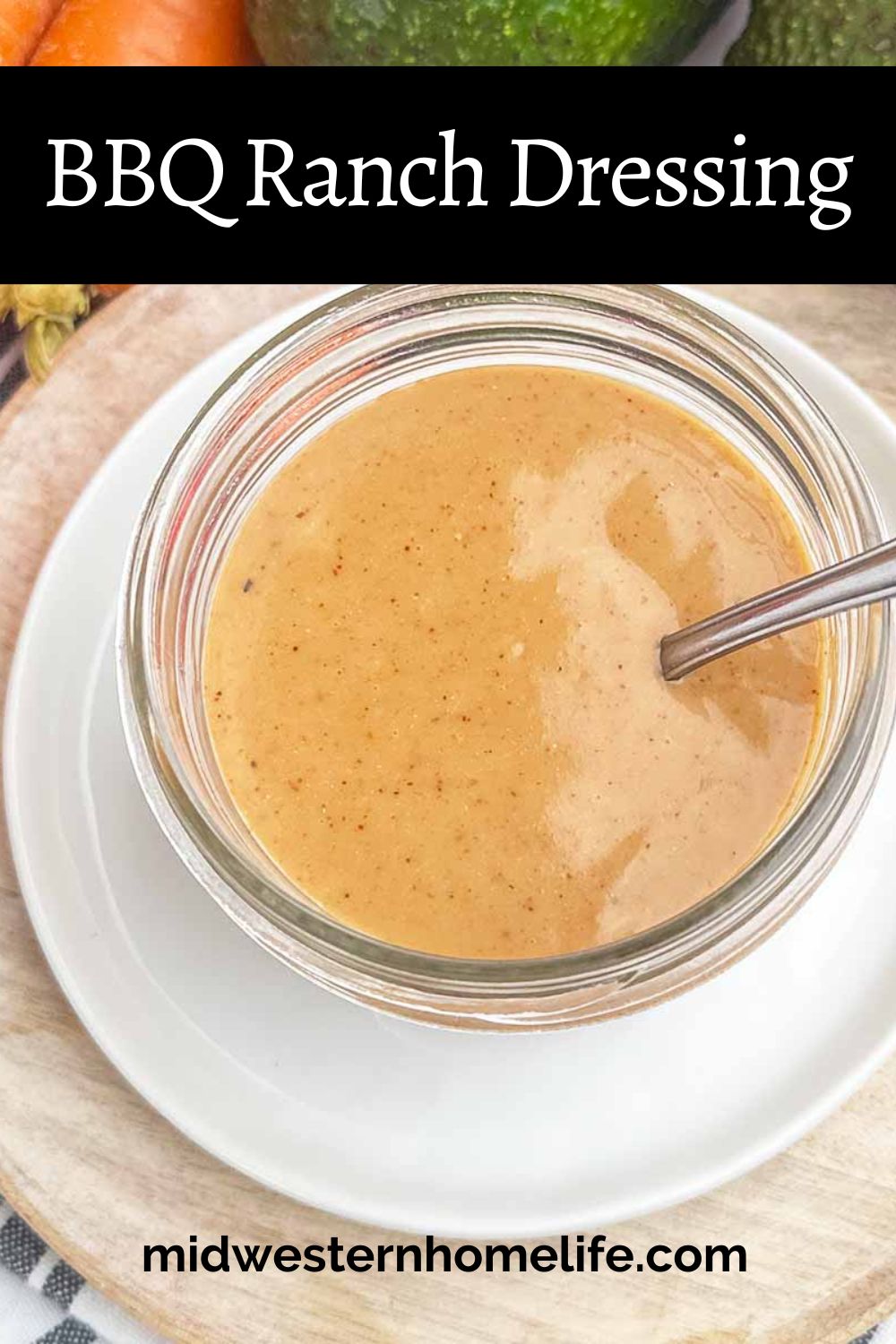 BBQ Ranch Dressing - Midwestern HomeLife