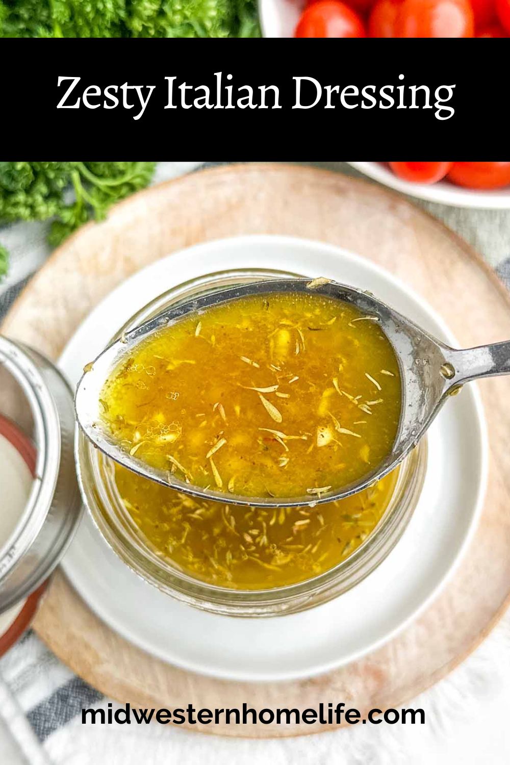 Zesty Italian Dressing - Midwestern HomeLife