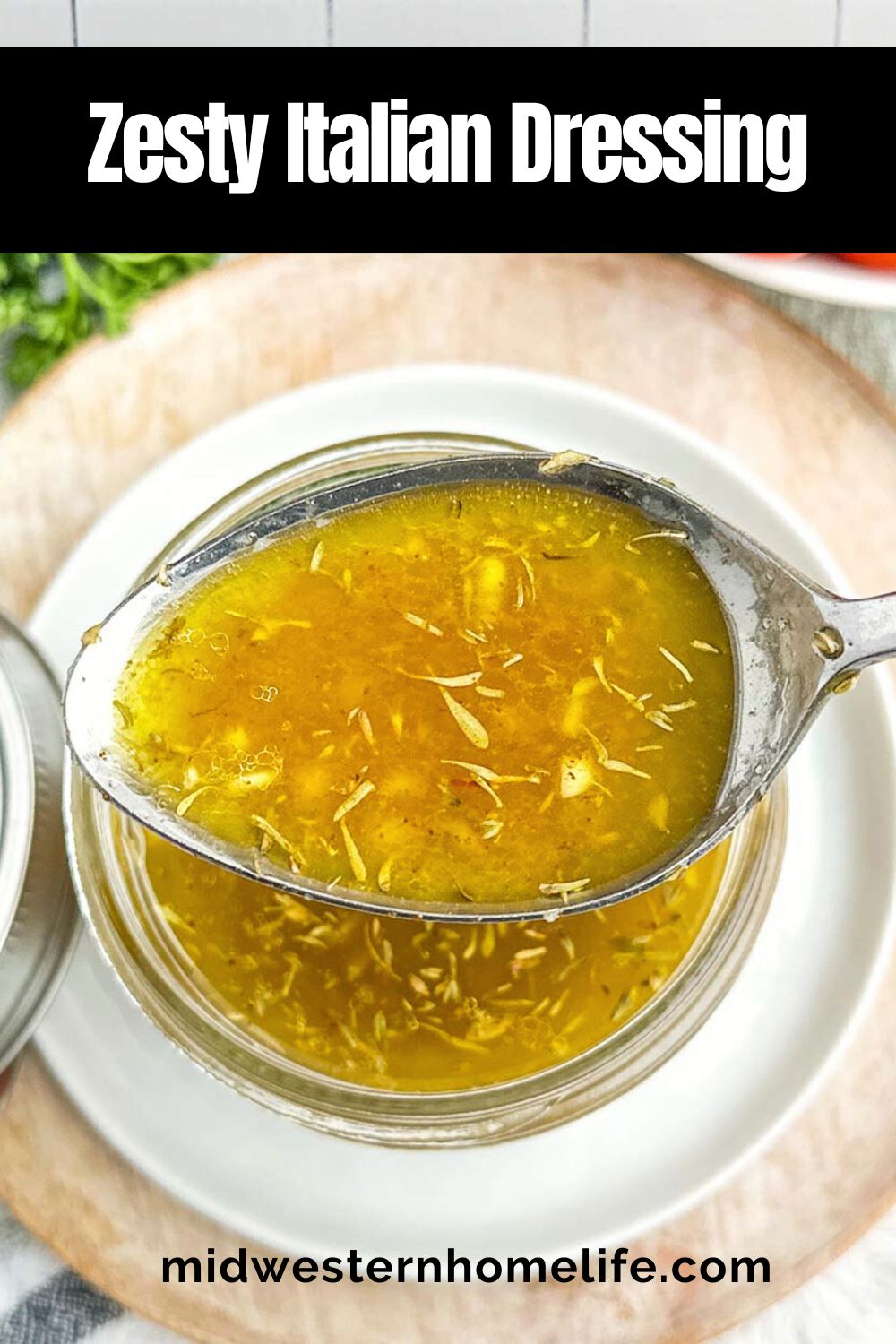 Zesty Italian Dressing - Midwestern HomeLife