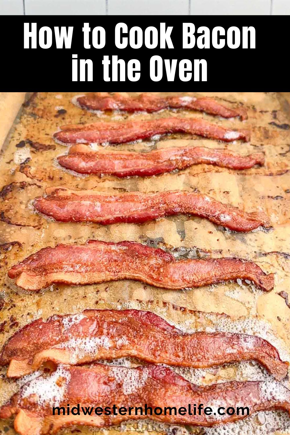 How to Cook Bacon in the Oven (with Parchment Paper) - Midwestern HomeLife
