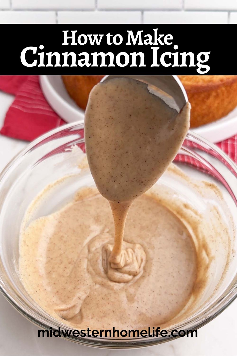 How to Make Cinnamon Icing - Midwestern HomeLife