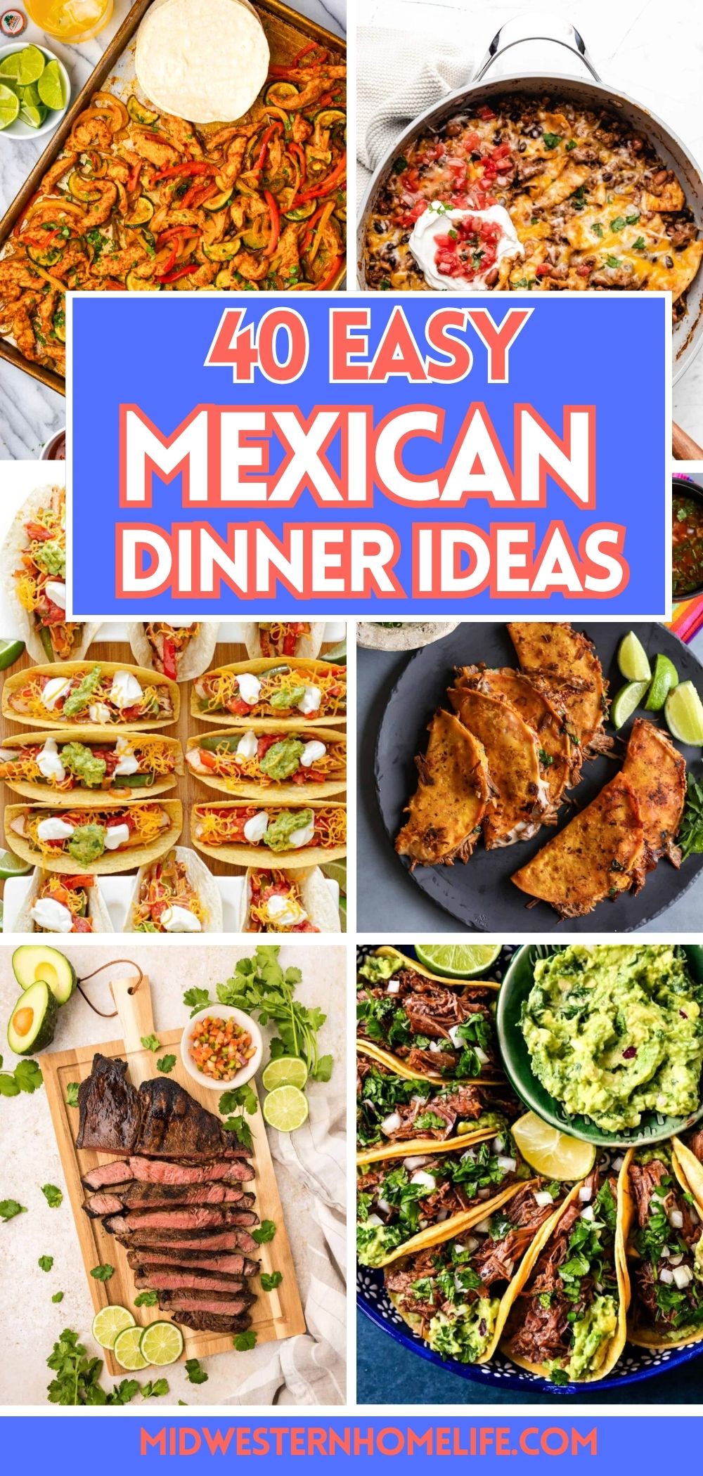 40 Easy Mexican Dinner Ideas - Midwestern HomeLife